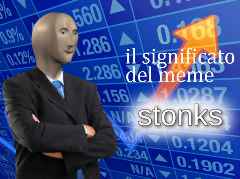 Il significato di stonks. È un meme e ve lo spieghiamo ...